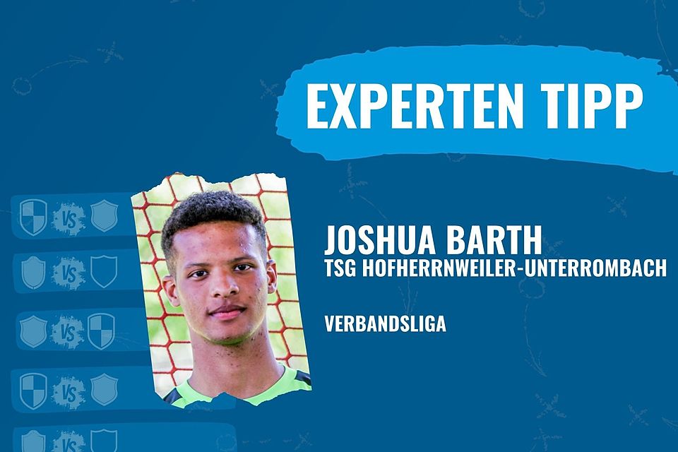 FuPa-Expertentipp mit Joshua Barth (TSG Hofherrnweiler-Unterrombach) - FuPa