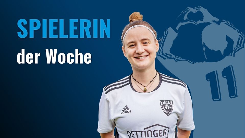 Antonia Fuchs ist die »FuPa-Spielerin der Woche« - FuPa