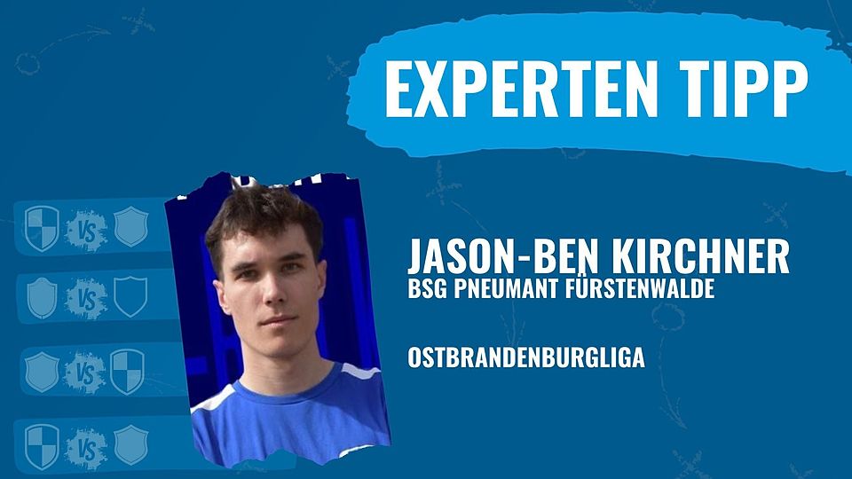 FuPa-Expertentipp mit Jason-Ben Kirchner (BSG Pneumant Fürstenwalde) - FuPa